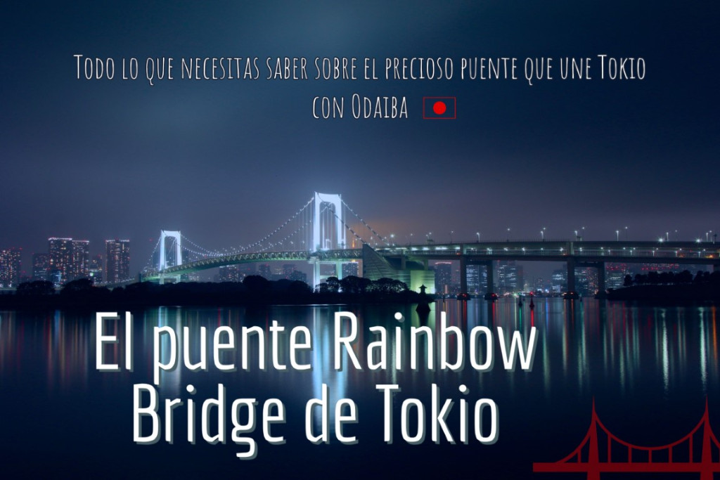 El puente Rainbow Bridge de Tokio